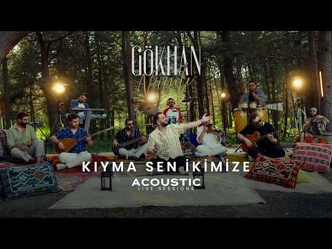 Gökhan Namlı - Kıyma Sen İkimize (Acoustic Live Sessions)