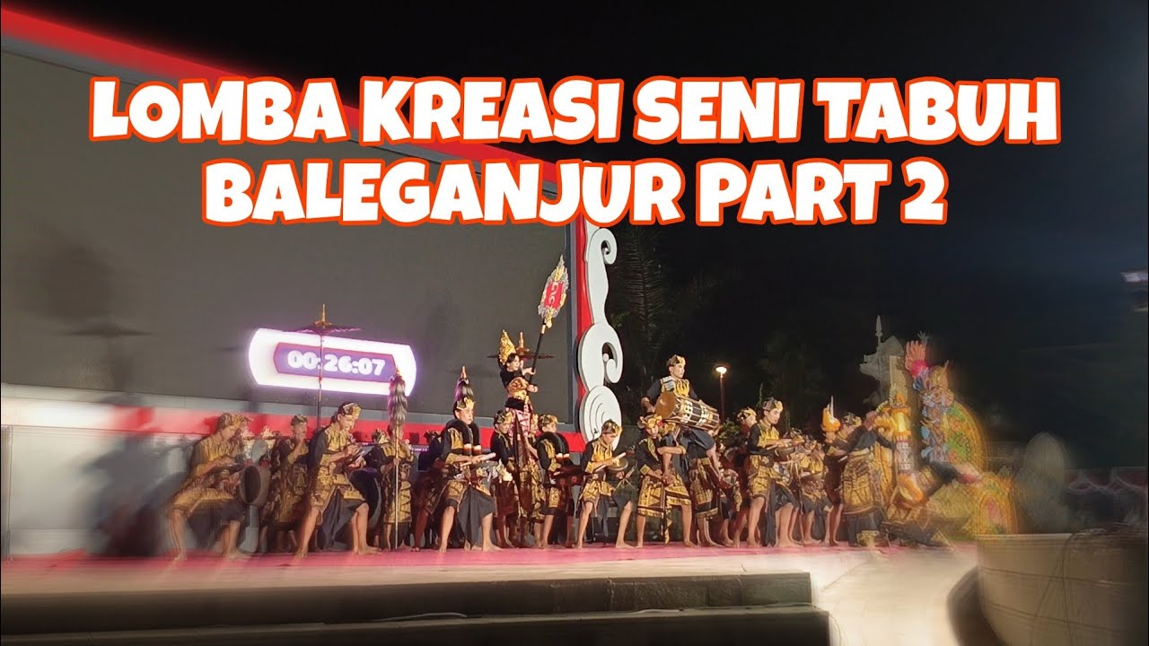 LOMBA KREASI SENI TABUH BALEGANJUR PART 2 - YouTube