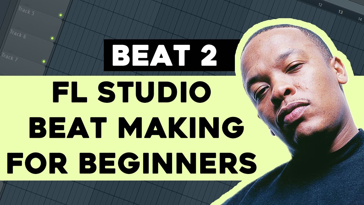 FL Studio Beat Making Beginners Tutorial ~ Beat 2 | Hip Hop # ...