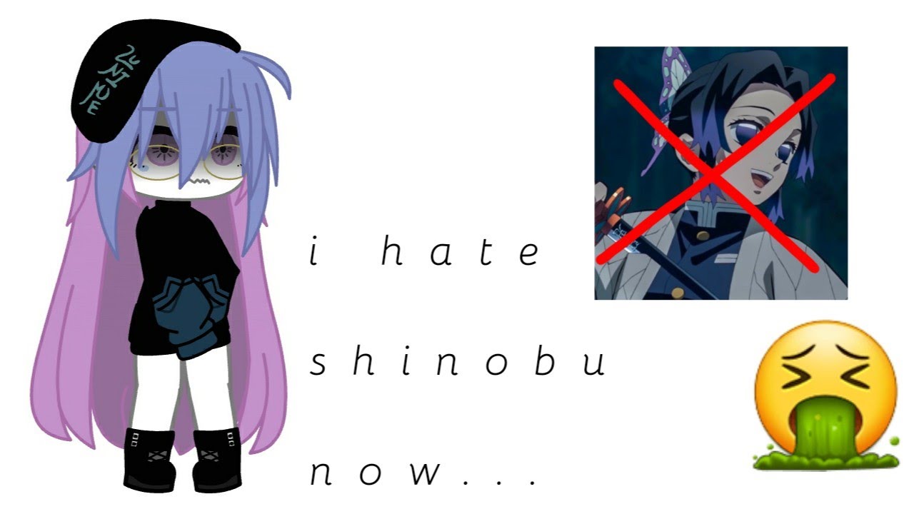 Now i hate shinobu.... -why? - YouTube