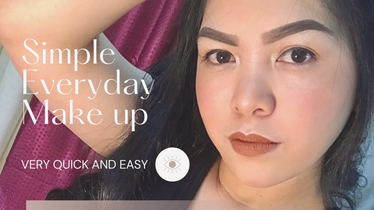 SIMPLE EVERYDAY MAKE UP.. - YouTube