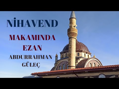 Nihavend makamında ezan.