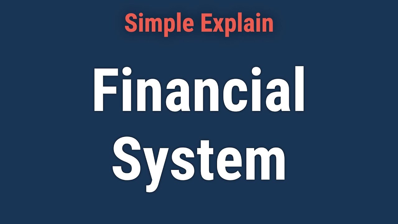Financial System: Definition, Types, and Market Components - YouTube