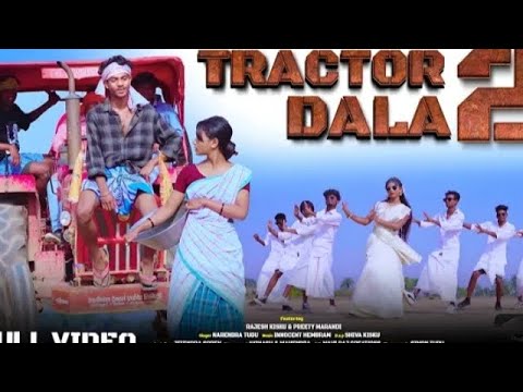 tractor dala 2 full video // Rajesh kisku & preety marandi narendra ...
