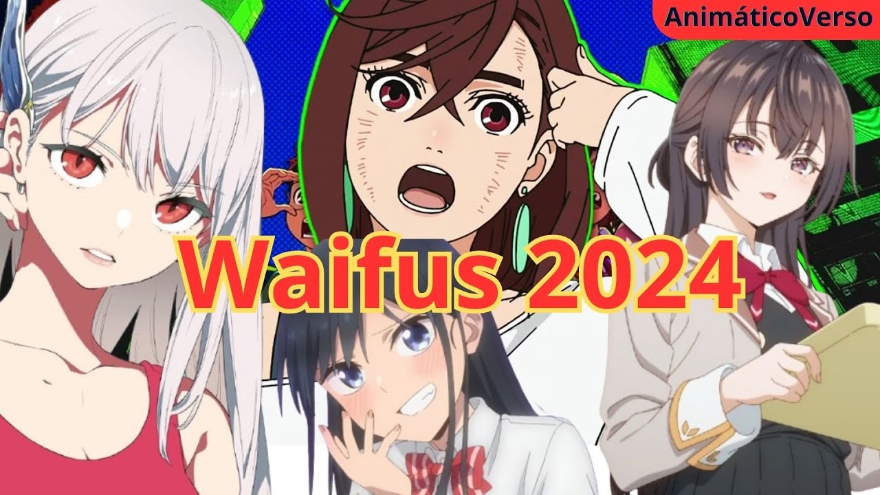 MINHAS WAIFUS DE 2024 - YouTube