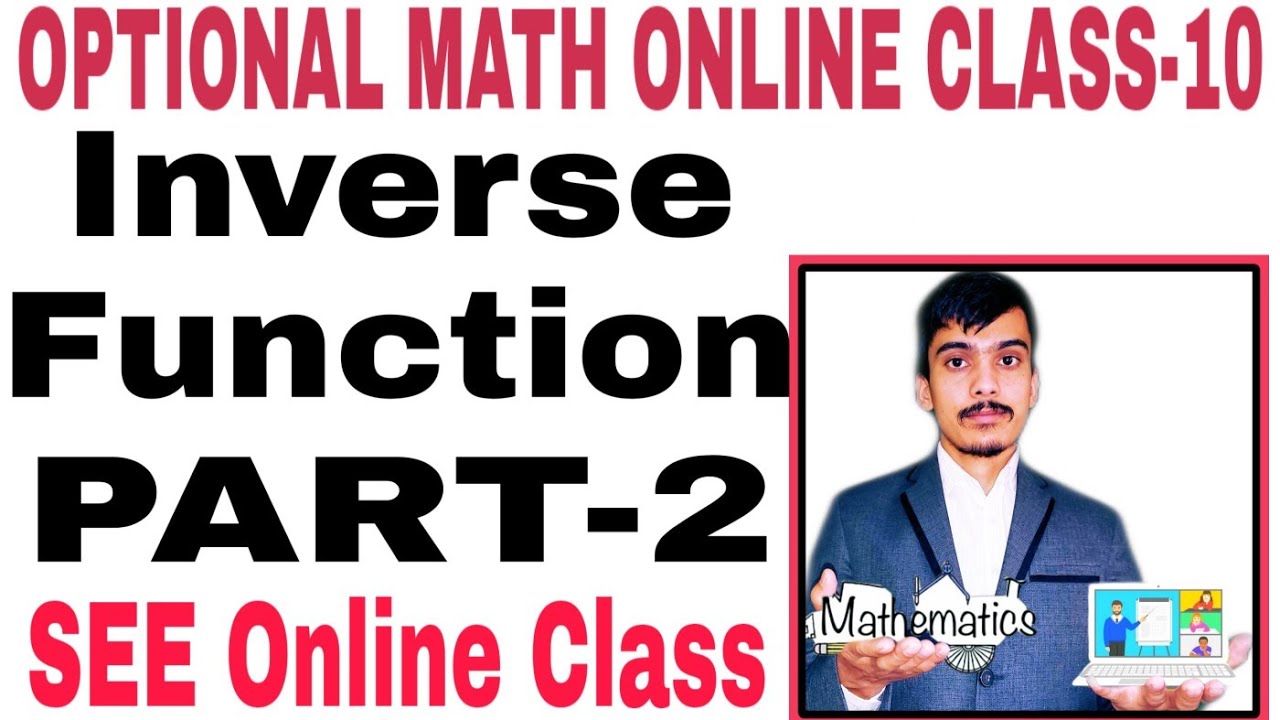 Inverse function part - 2 || Optional math || SEE online class 2077 ...
