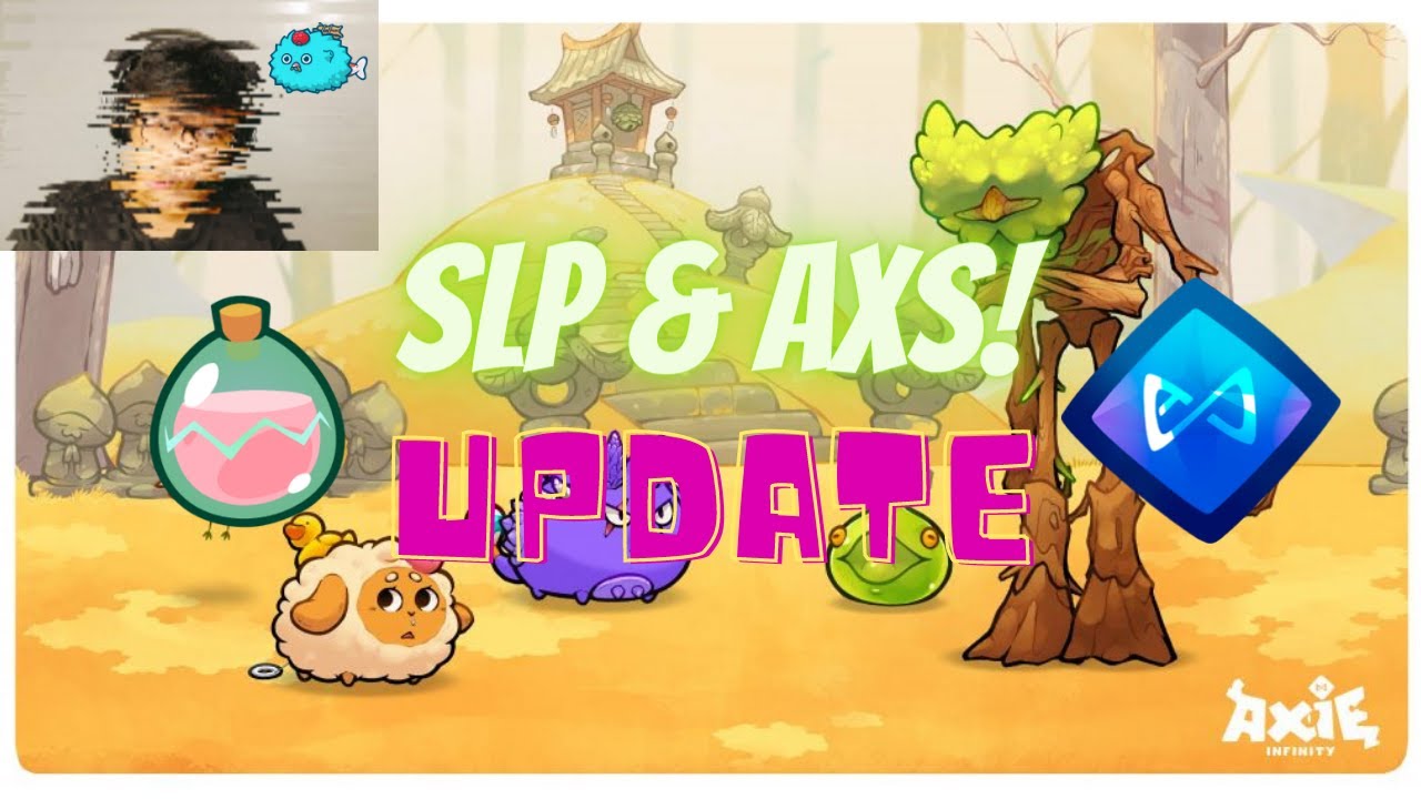AXIE INFINITY ECONOMY UPDATE! SLP DOWN! - YouTube