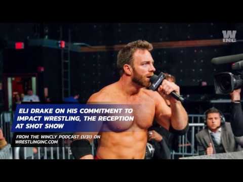 Eli Drake On His Commitment To Impact Wrestling, The Reception At SHOT ...