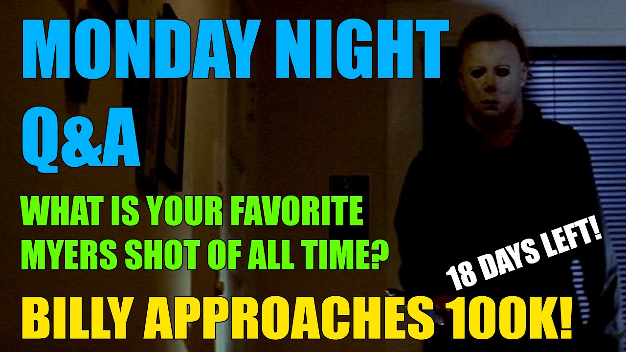 MONDAY NIGHT Q&A: What is YOUR favorite Michael Myers shot? - YouTube