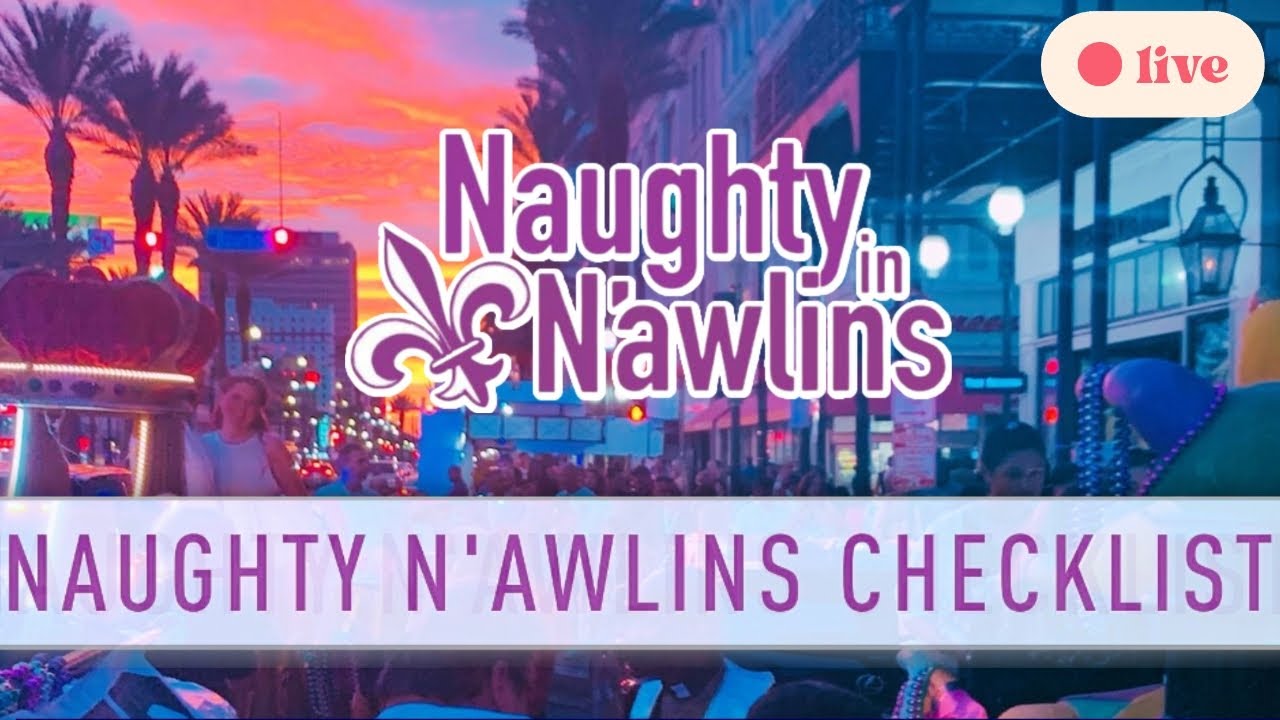 🔴ENTIRE GUIDE to Naughty in N'awlins 2025: Insiders Perspective | Q&A ...