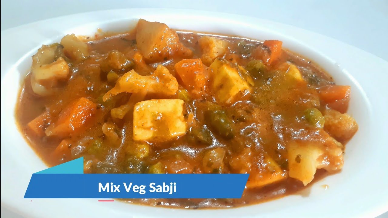 Mix Veg Recipe | Mix Veg Sabji | Mix Vegetables Masala Recipe - YouTube