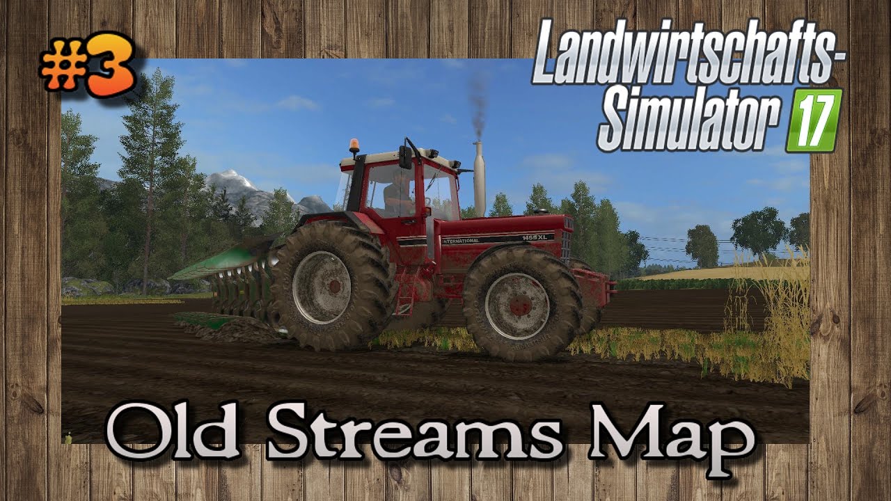 Ls17 Old Streams Map - #003 - News im neuen Jahr | Landwirtschafts ...