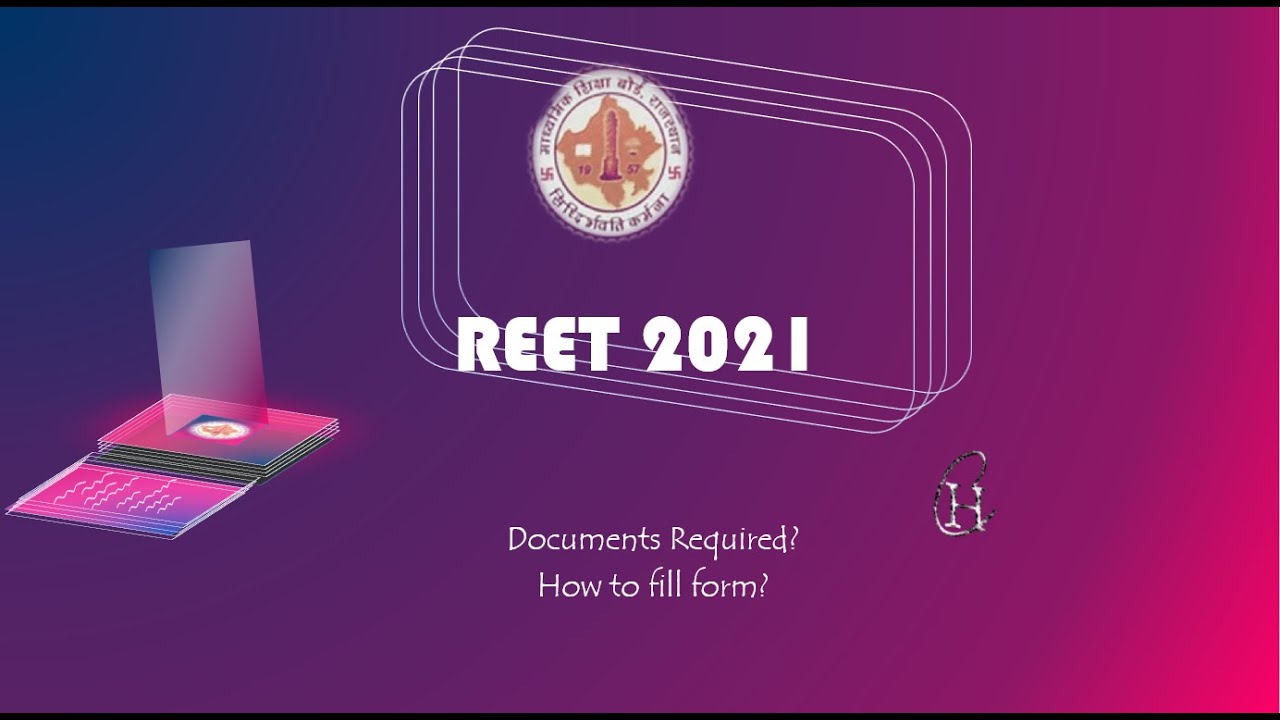 How to fill REET 2021 form and What document do you need? - YouTube