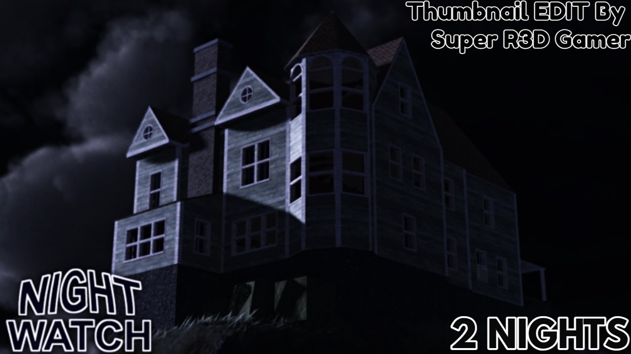 Night Watch 1-2 Nights - YouTube