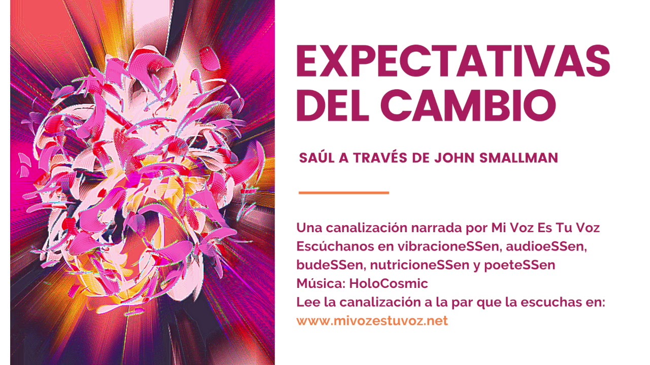 EXPECTATIVAS DEL CAMBIO - Una canalización de Saúl a través de John ...