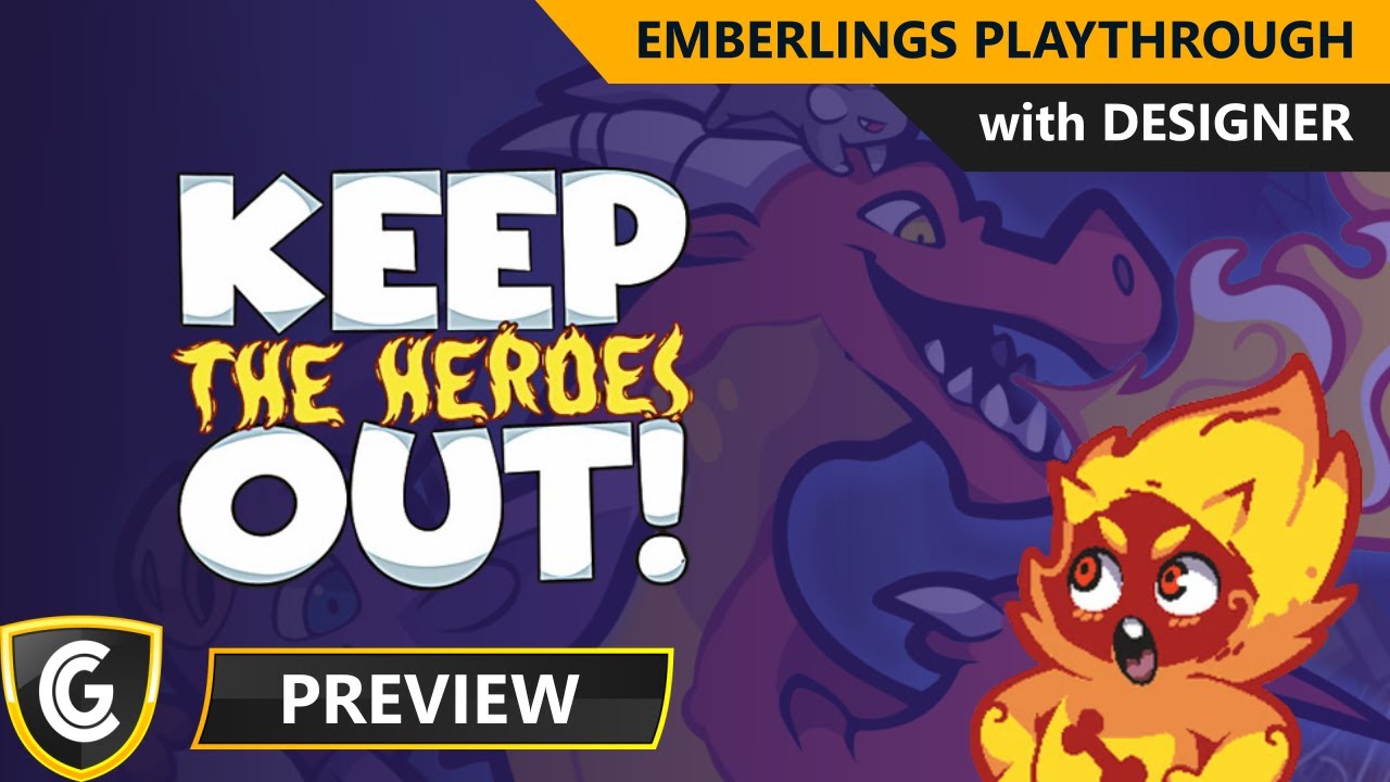 Keep The Heroes Out | Preview with Designer | Emberlings Playthrough ...