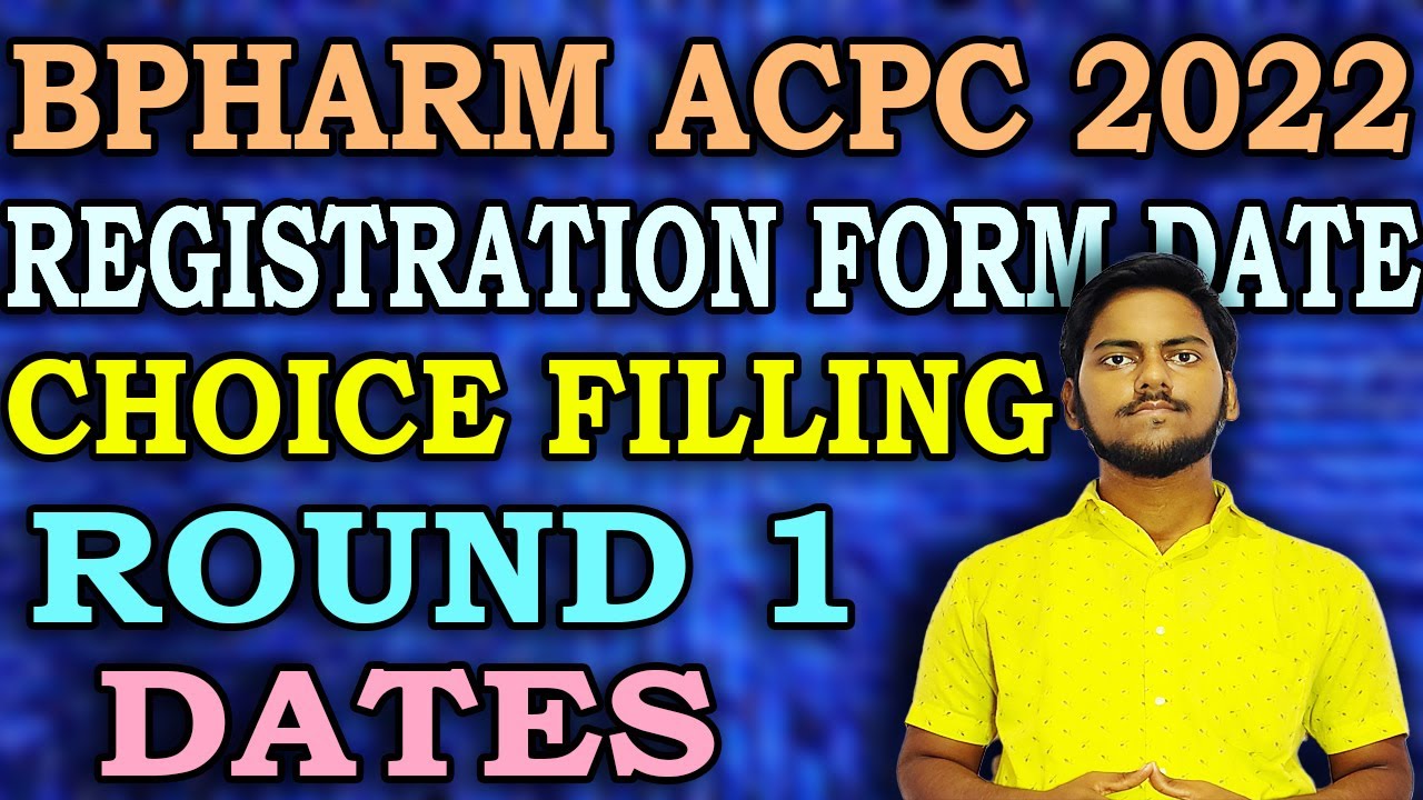B PHARM ACPC 2022 | REGISTRATION FORM DATES | CHOICE FILLING MOCK ROUND ...