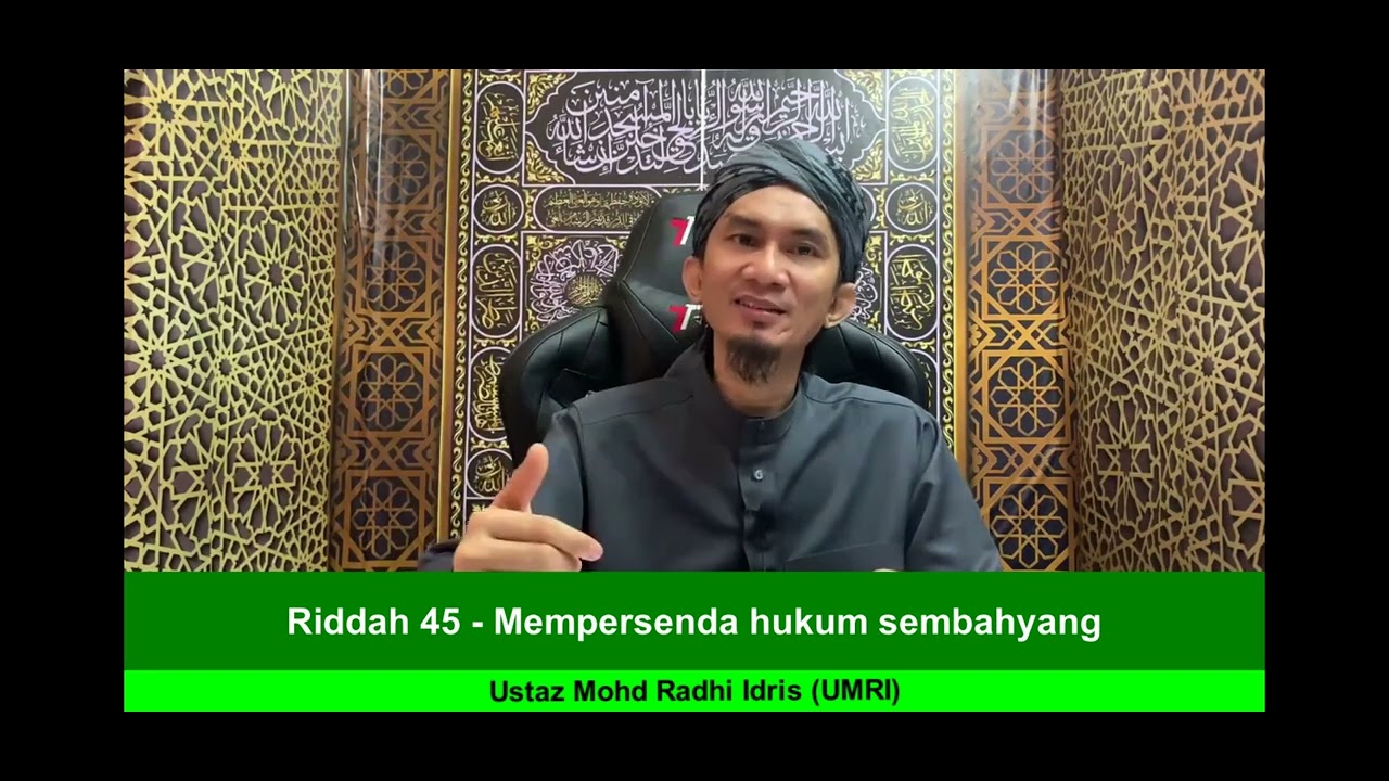 Riddah 45 - Mempersenda hukum sembahyang - YouTube