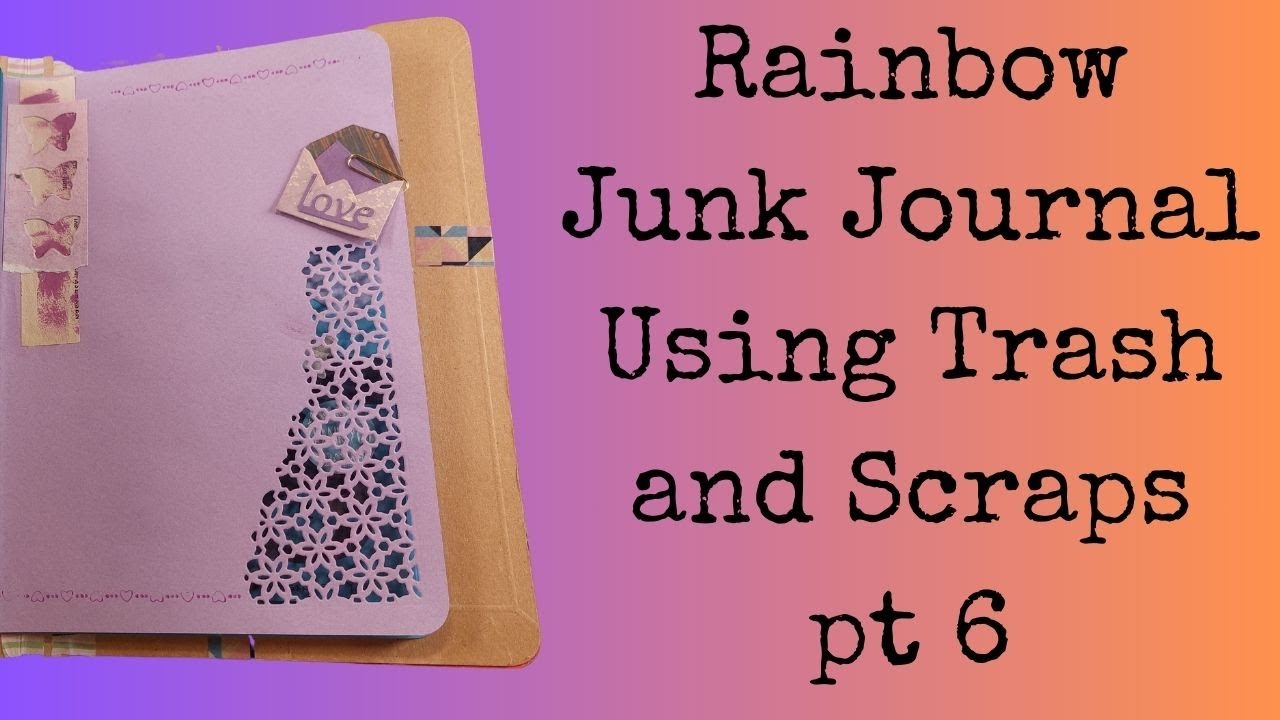 Rainbow Junk Journal Using Trash and Scraps pt 6 - YouTube