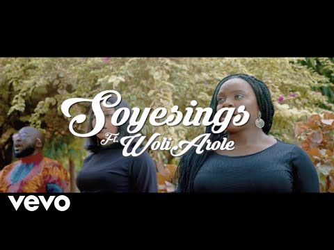 Soyesings - Arole ft. Woli Arole