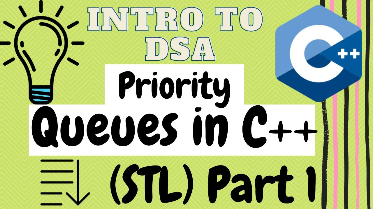 Stl Priority Queues In C Max Heap Data Structures Youtube 1061