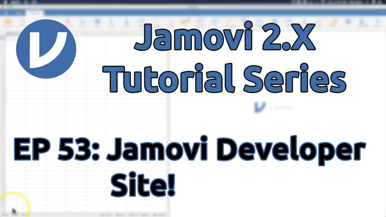 Jamovi 2.X Tutorial: Jamovi Developer Website (Episode 53) - YouTube