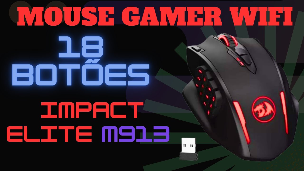 Mouse Redragon Sem Fio - Impact Elite M913 - 18 Botões com Macro e Software - Vale a Pena? - YouTube