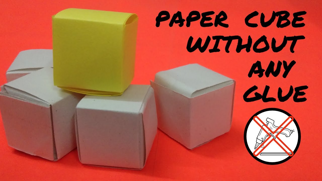 How To Make A Cube Without Using Glue Easy Craft YouTube How To Make A Cube Without Using Glue Easy Craft YouTube