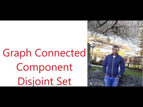 Connected Component Disjoint Set Graph - YouTube