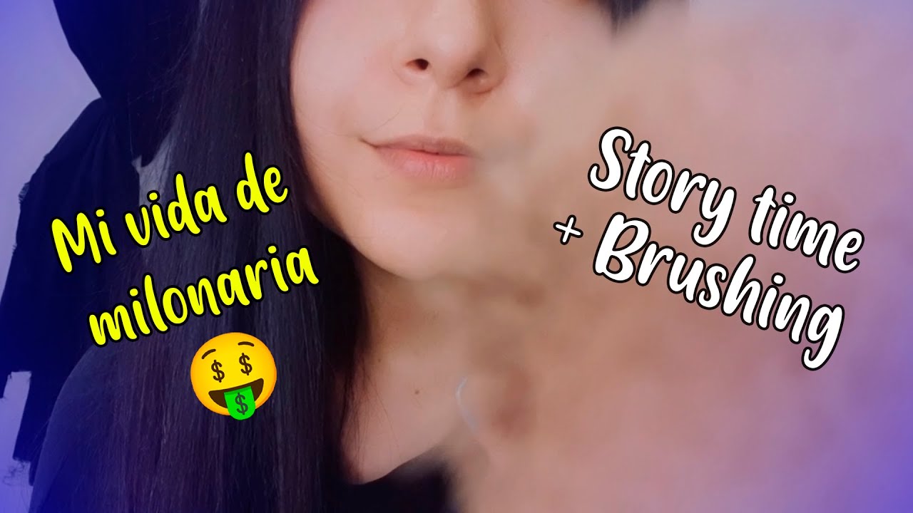 asmr STORY TIME mi VIDA de MILLONARIA - Ann Vargas - YouTube