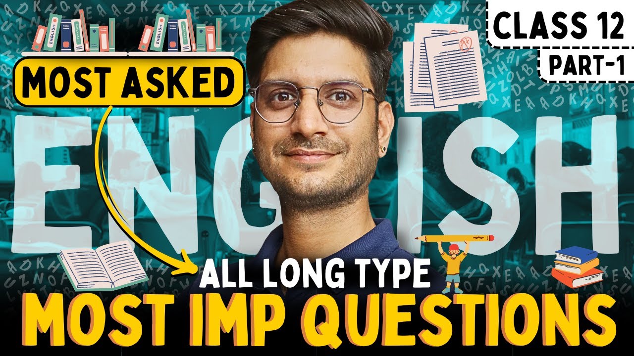 Class-12th English Most Imp Long Type Questions & Answers | Part-1 ...
