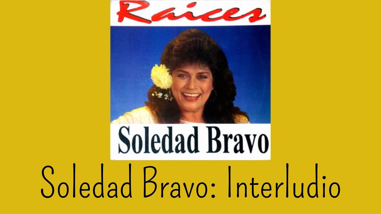 Soledad Bravo: Interludio (de César Portillo de la Luz) - YouTube