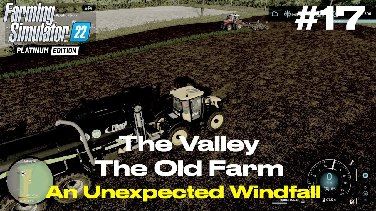 FS22 THE VALLEY THE OLD FARM | AN UNEXPECTED WINDFALL | Ep 17 | THE ...