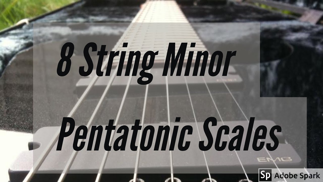 8 String Minor Pentatonic Scales With Tabs!! - YouTube