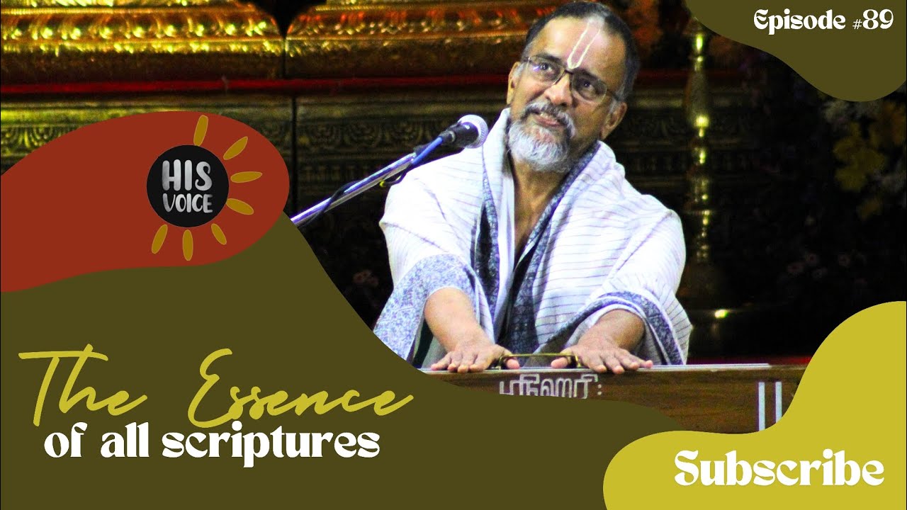 The Essence of all Scriptures | His Voice #89 | Sri Guruji Lecture ...