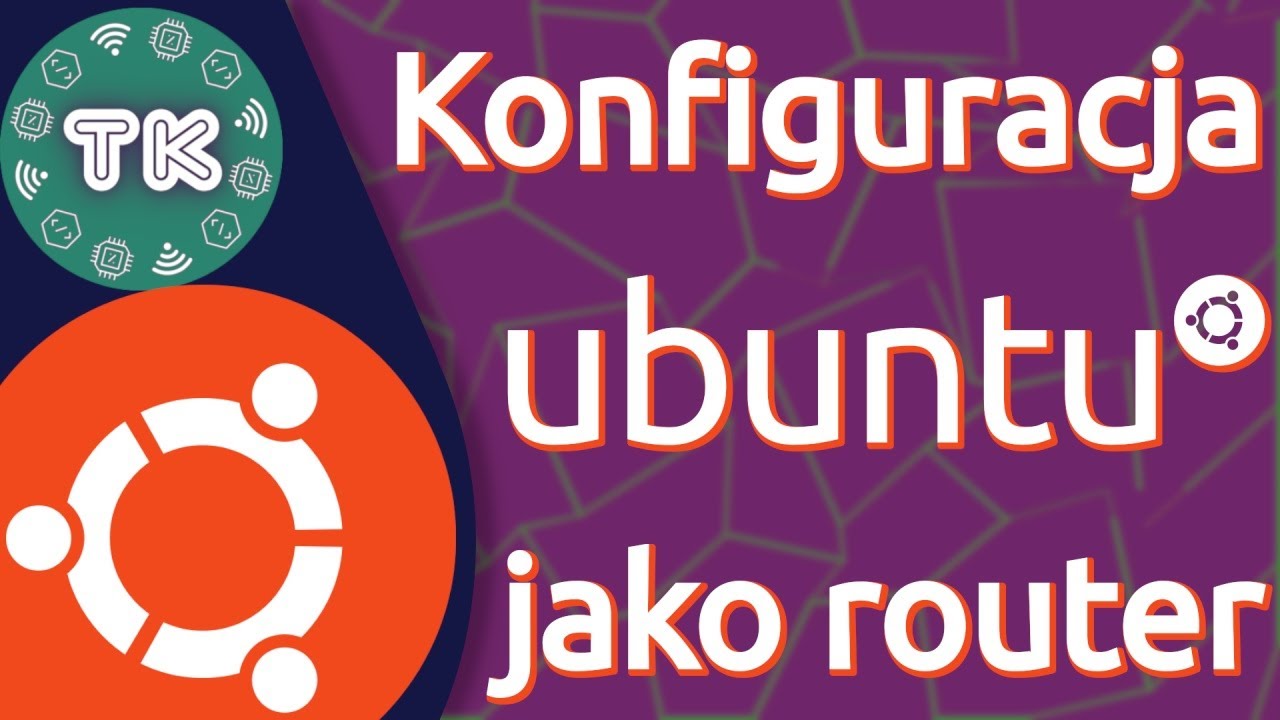 Ubuntu - Konfiguracja jako router | netplan, isc-dhcp, iptables - YouTube