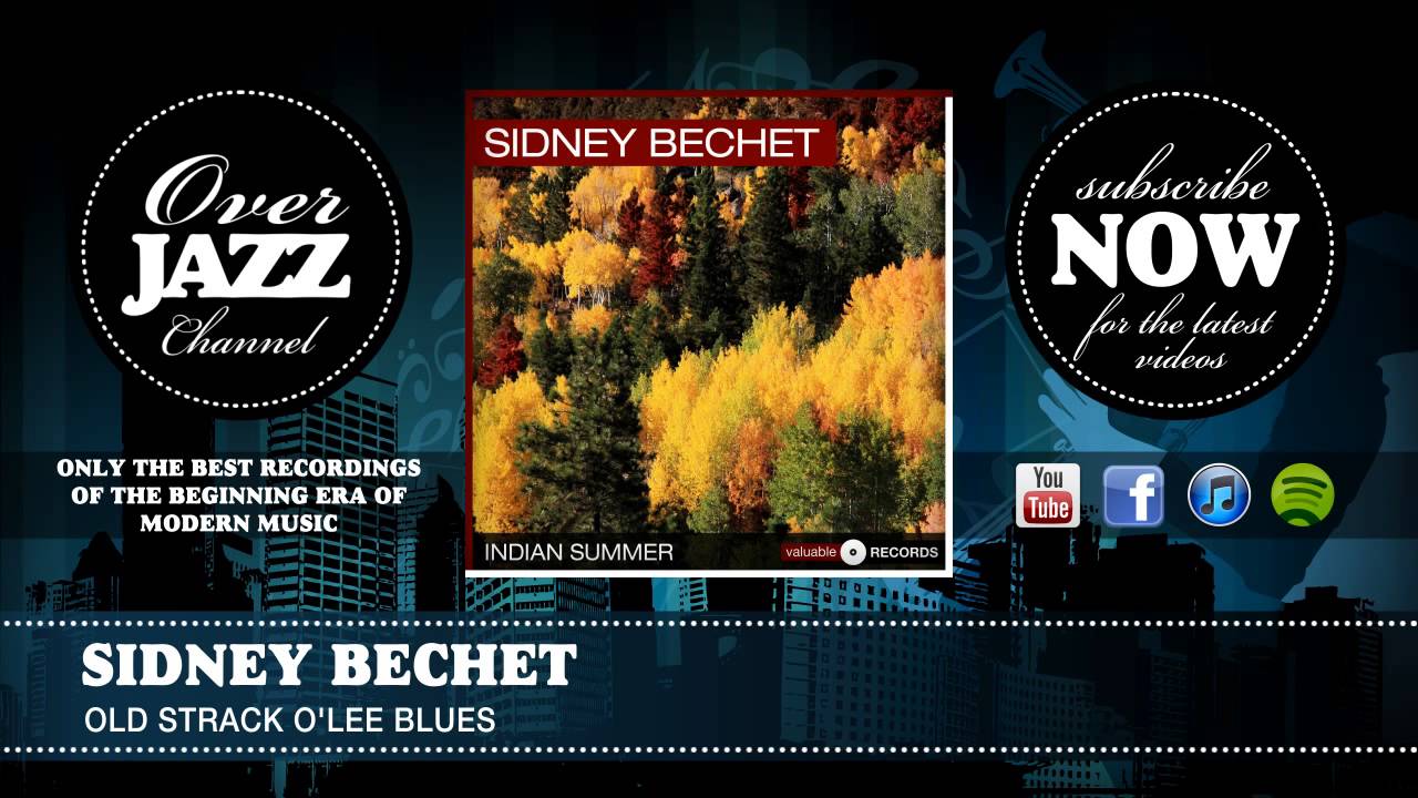 Sidney Bechet - Old Strack O'Lee Blues (1946) - YouTube