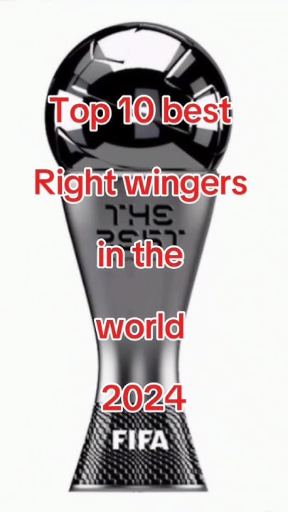Top 10 best right wingers in the world 2024😯 - YouTube
