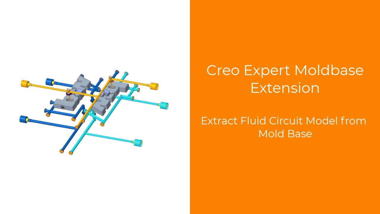Creo® Expert Moldbase Extension - Extract a Fluid Circuit Model - YouTube