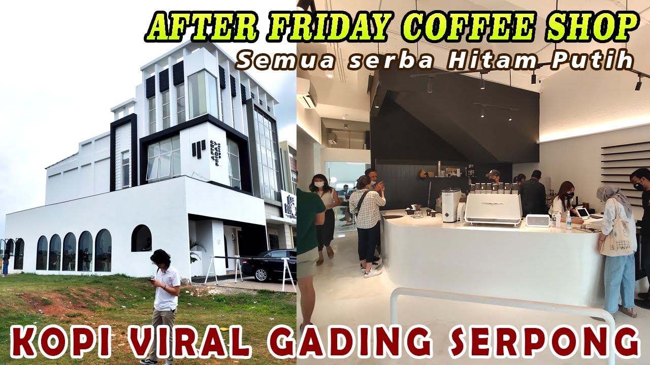 WISATA GADING SERPONG | AFTER FRIDAY COFFEE | TEMPAT VIRAL DENGAN ...