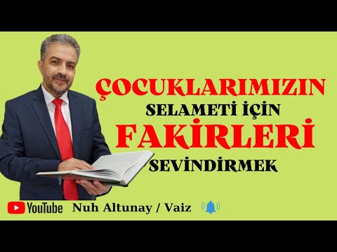 Çocuklarımızın Selameti İçin Fakirleri Sevindirmek