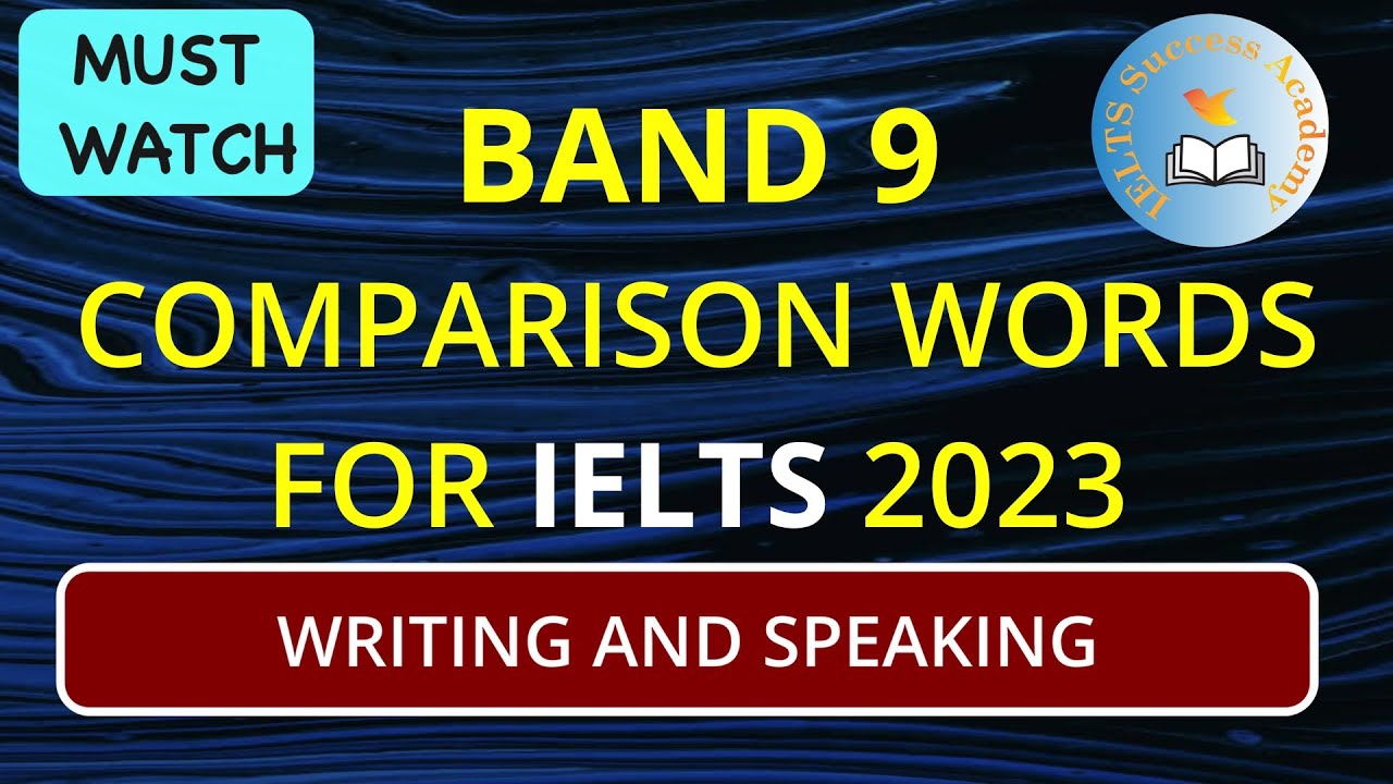 Band 9 IELTS Comparison Phrases 2023 for IELTS Writing and Speaking-How ...