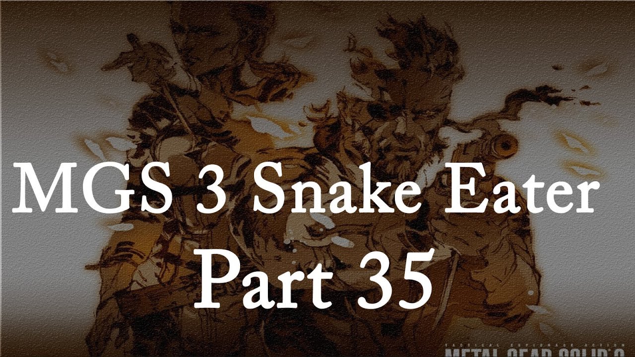 Metal Gear Solid 3; Snake Eater HD - Part 35 Snake VS Big Boss & The ...