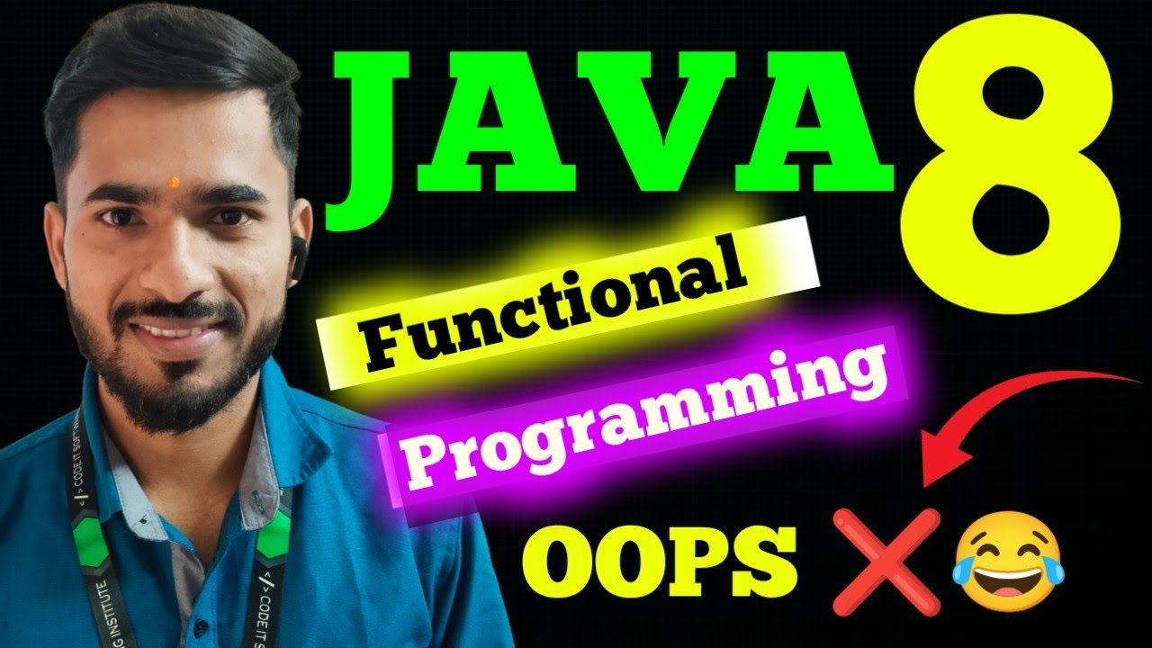 Java 8 Features | Why Functional Programming | OOPS | आज से isko use करना सीखो 🔥 - YouTube