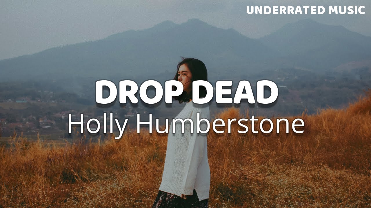 Holly Humberstone - Drop Dead (Lyrics) - YouTube