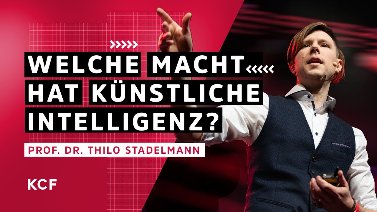 Welche MACHT hat Künstliche Intelligenz? | Prof. Dr. Thilo Stadelmann ...