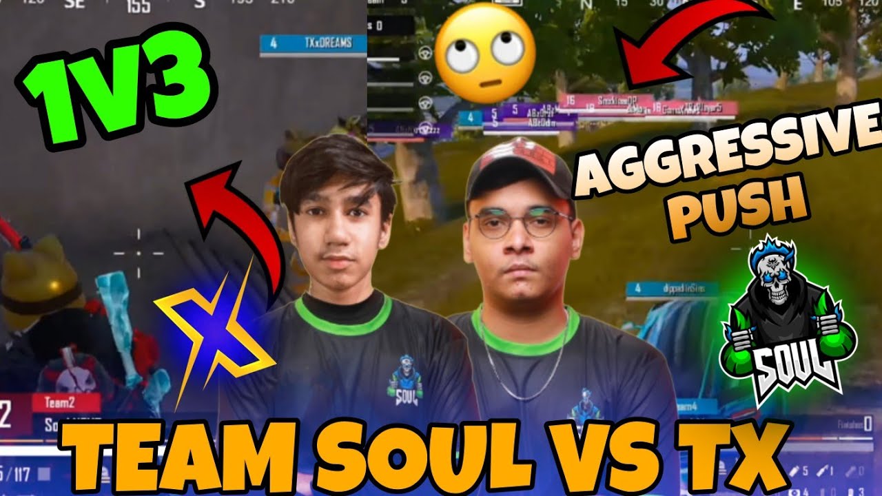 Soul neyo 1v3 |team soul vs tx |team soul aggressive push on .....🥵🥵 ...