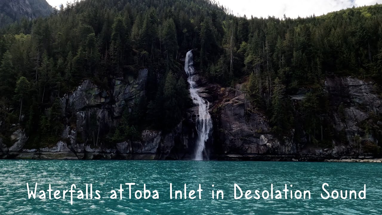 MV Eudora/Nordhavn 40 - Day 19 - Exploring the Waterfalls of Toba Inlet ...