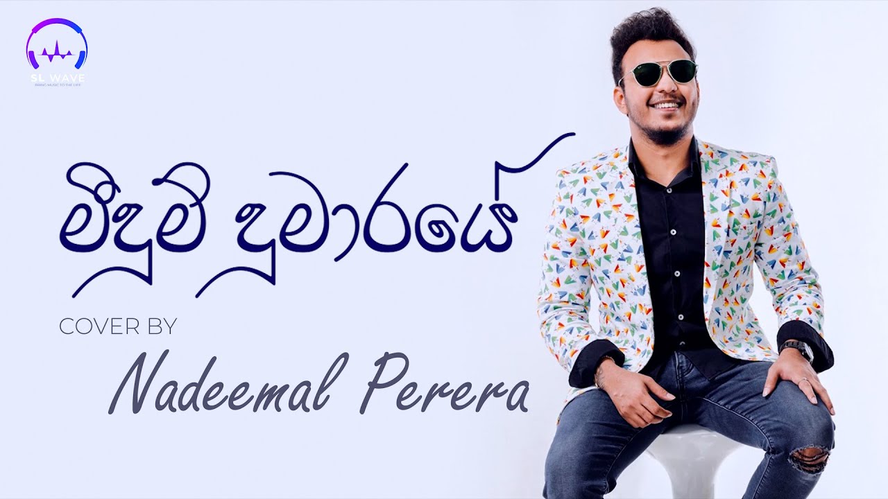 මීදුම් දුමාරයේ | Meedum Dumaraye (Cover) - Nadeemal Perera - YouTube