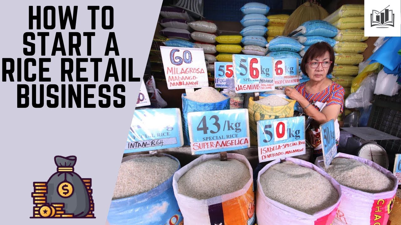 How to Start a Rice Retail Business | Starting a Rice Mill Business ...